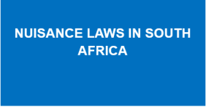 NUISANCE LAWS IN SOUTH AFRICA - Meumann White Inc